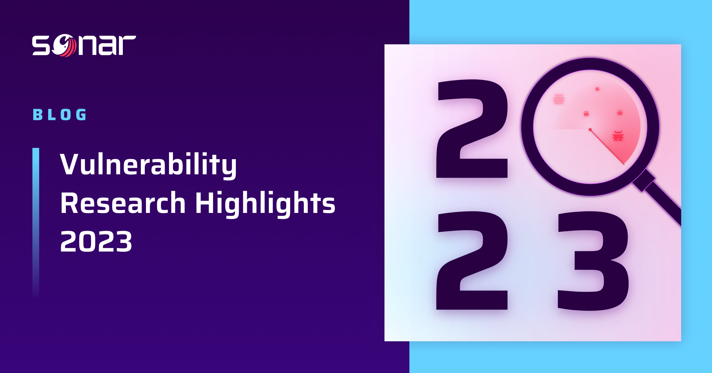 Vulnerability Research Highlights 2023 | Sonar